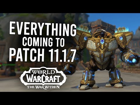 Patch 11.1.7 Got A Release Date! Full List Of New Content Coming Soon | The War Within