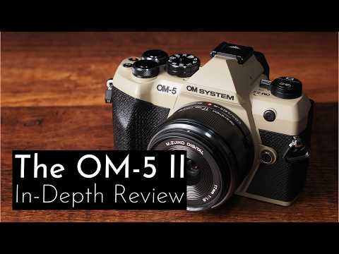The OM System OM-5 Mark II In-Depth Review