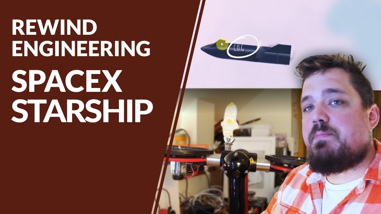 Rewind Engineering | SpaceX Starship