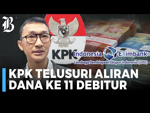 Korupsi Kredit Ekspor: KPK Terima Tiga Perkara dari OJK