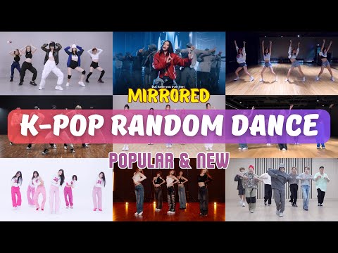 [MIRRORED] K-POP RANDOM DANCE | POPULAR & NEW (2018-2025)