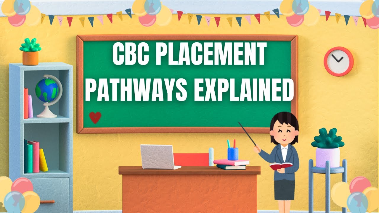 CBC PLACEMENT PATHWAYS EXPLAINED