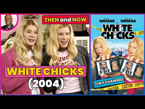 WHITE CHICKS (2004) Cast: THEN and NOW | How Are They Now | CAST NOW