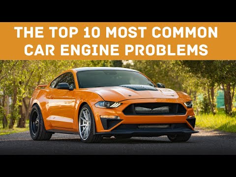 The top 10 most common car engine problems