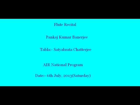 Pankaj Kumar Banerjee - Flute Recital - Raag Desh