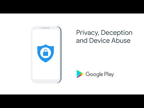 Google Play Policy - Privacy, Deception and Device Abuse