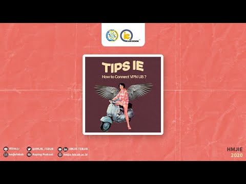 TIPS IE : How to Connect VPN UB?