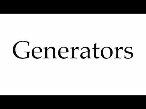 How to Pronounce Generators