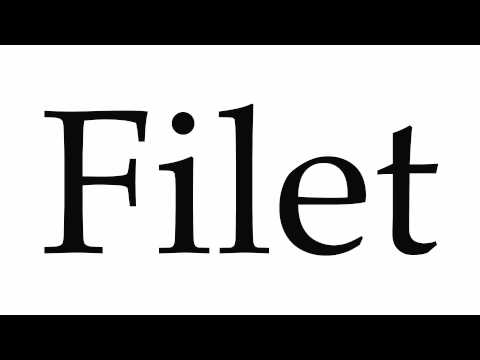 How to Pronounce Filet