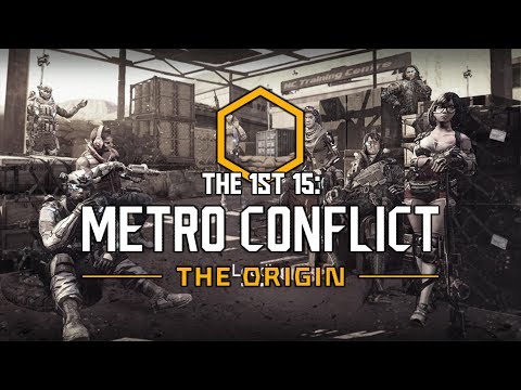 Steam Community :: Video :: The 1st 15: Metro Conflict: The Origin - A ...