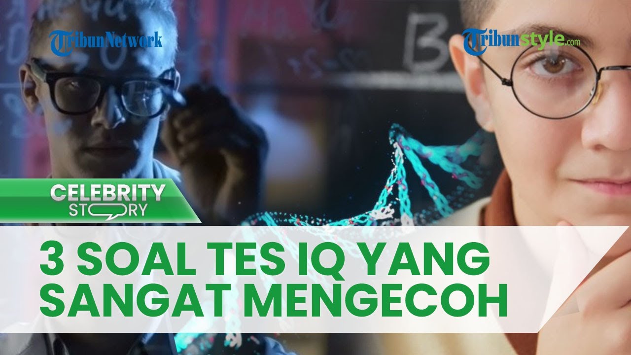 Awas Terkecoh! Inilah 3 Tes IQ Tersingkat di Dunia yang Sangat Menjebak ... Awas Terkecoh! Inilah 3 Tes IQ Tersingkat di Dunia yang Sangat Menjebak ...