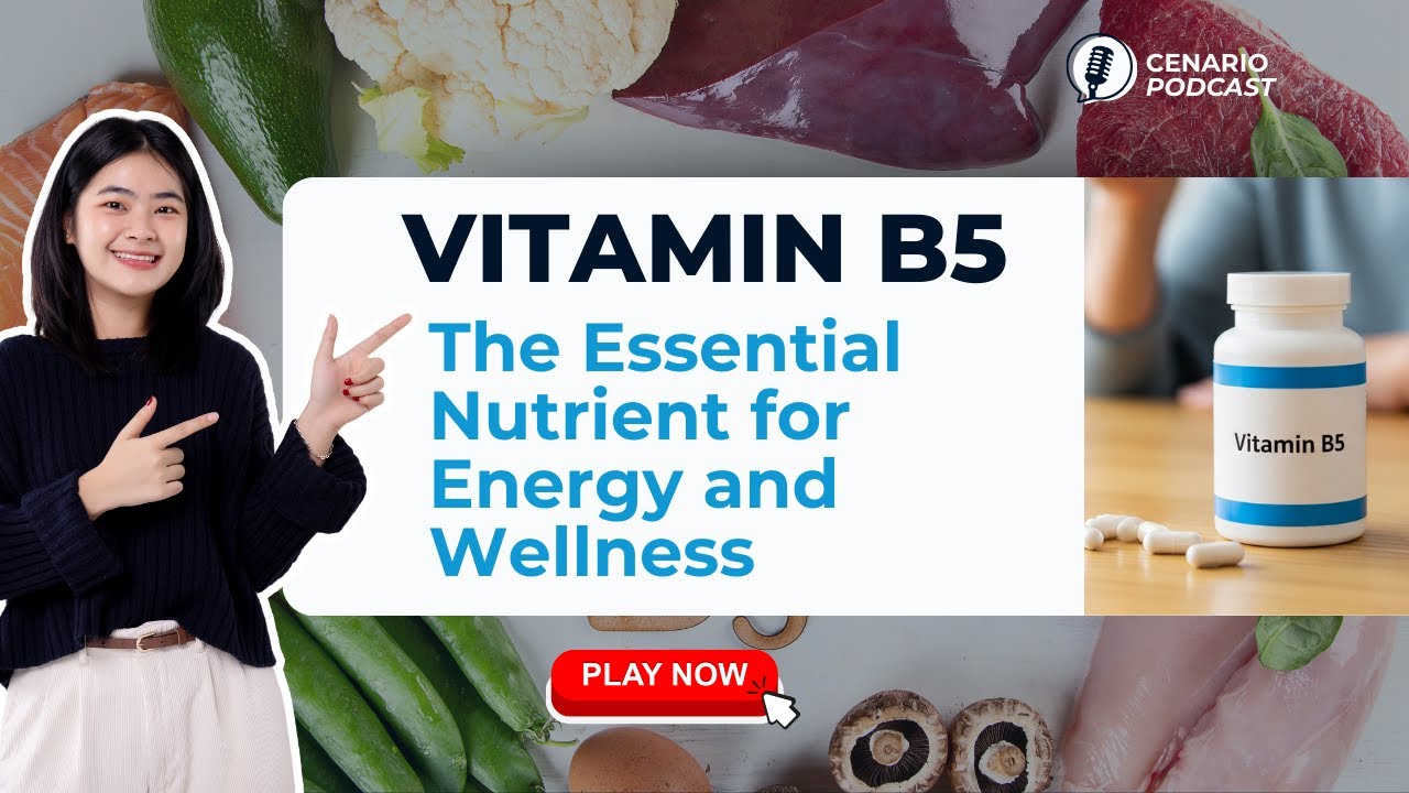 The Power of Vitamin B5: Why Your Body Needs It