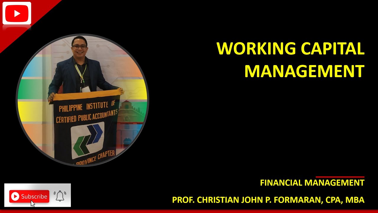 FM101.Working Capital Management (Ref: Book - Cabrera)