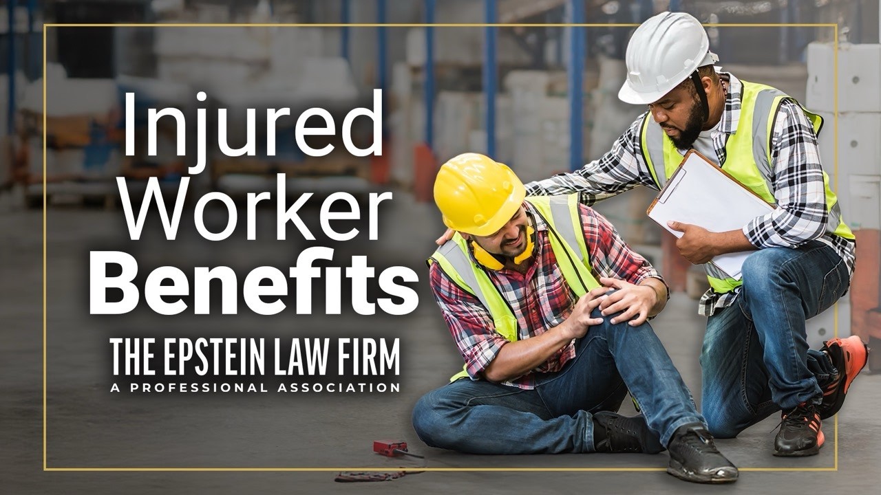 Workers’ Comp Benefits You Might Be Missing | The Epstein Law Firm