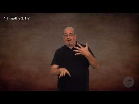 ASL | 1 Timothy 3:1-13 - Paul Gives Advice about Leaders in the Church