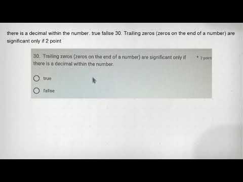 there is a decimal within the number. true fallse 30. Trailing zeros (zeros on the end of a number)
