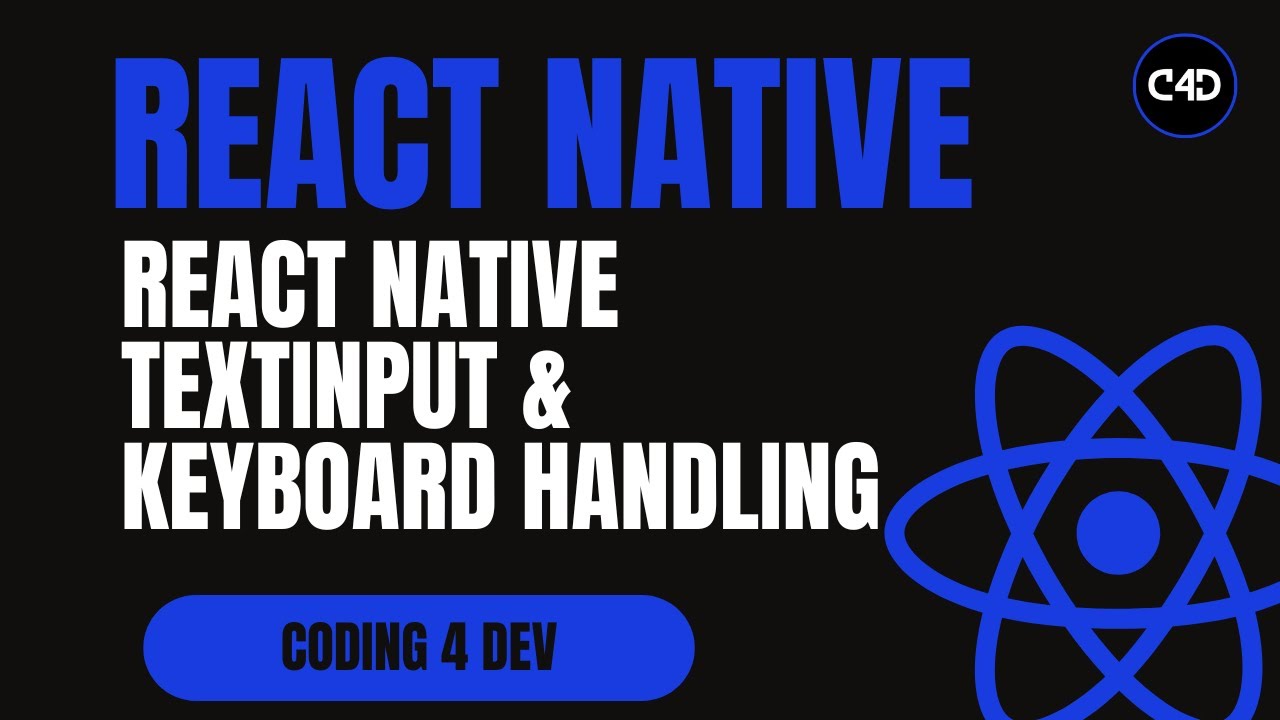 React Native TextInput & Keyboard Handling Tutorial | Forms & User Input Guide