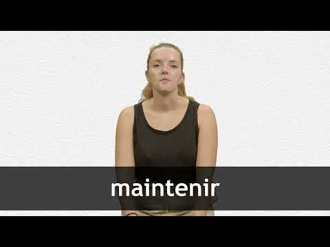 English Translation of “MAINTENIR” | Collins French-English Dictionary