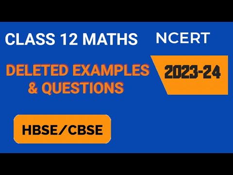 Class 12 || MATHS || DELETED SYLLABUS || HBSE/CBSE || 2023-24 ||