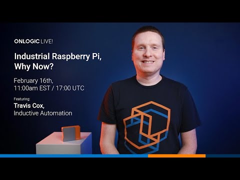 OnLogic Live! - Industrial Raspberry Pi, Why Now?