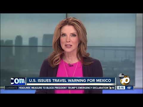 U.S. issues travel warning for Mexico