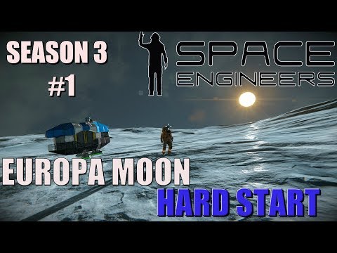 EUROPA HARD START | Space Engineers Survival | Season 3 | #1