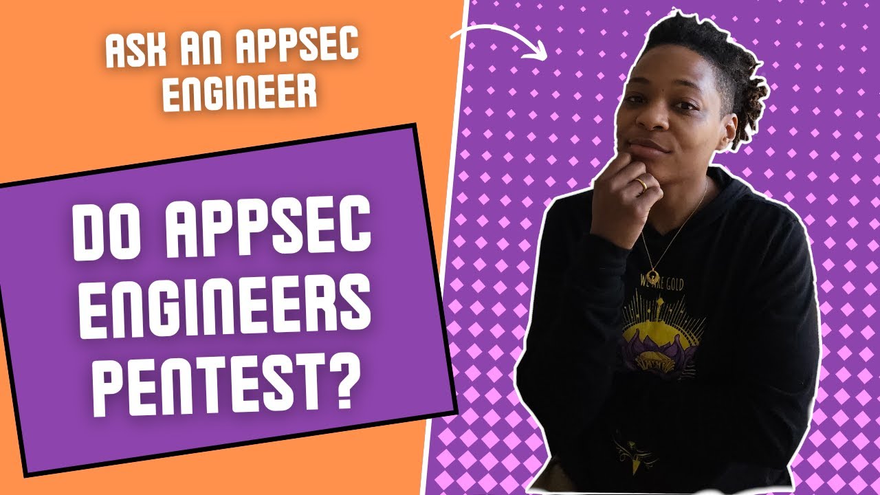 Do Application Security Engineers Perform Pentests?