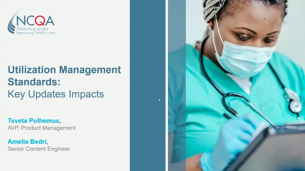 How to Achieve and Maintain Utilization Management Accreditation | NCQA Webinar