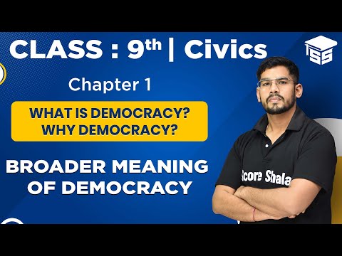 Class 9 Civics chapter 1: Broader Meaning of Democracy || NCERT