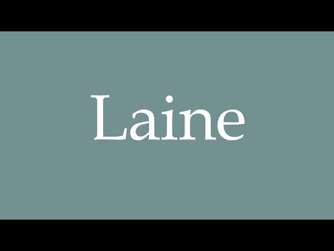 How to Pronounce ''Laine'' Correctly in French