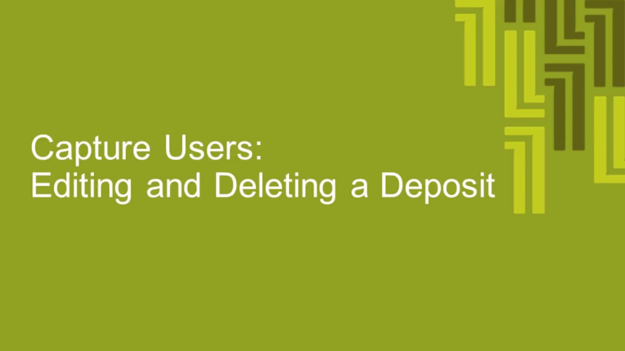 Editing and Deleting a Deposit