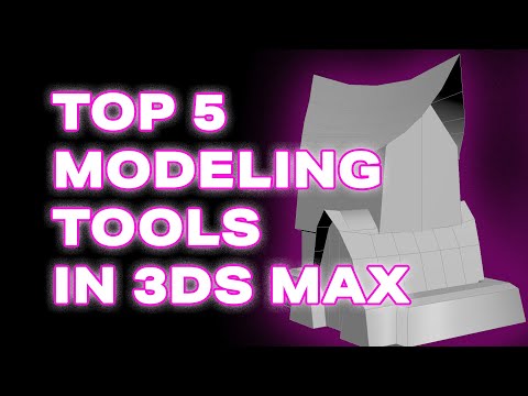Top 5 most used modeling tools in 3ds max