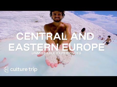 Central and Eastern Europe’s 5 Unmissable Experiences