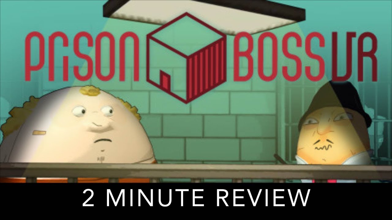 Prison Boss VR - 2 Minute Review - HTC Vive