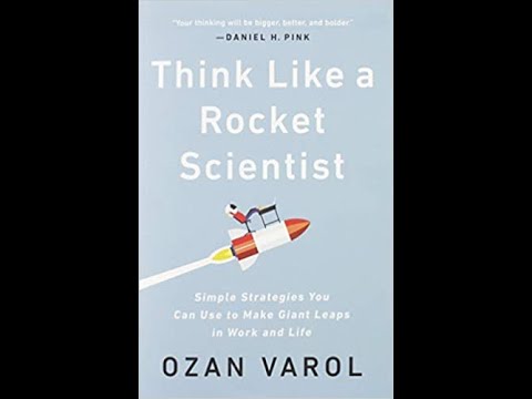 Think Like a Rocket Scientist by Ozan Varol Book Summary - Review (AudioBook)