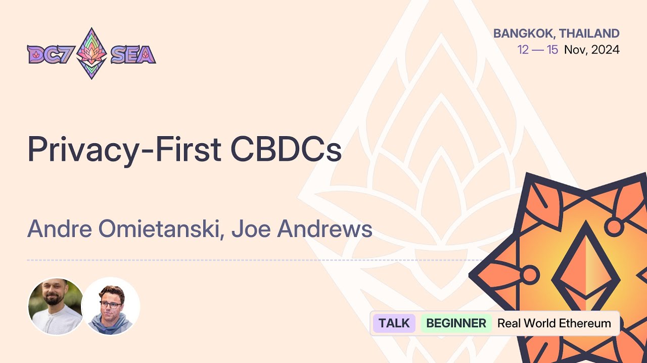 Privacy-First CBDCs | Devcon SEA