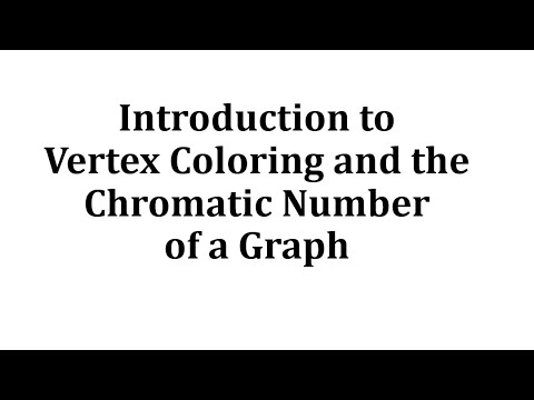 Introduction to Vertex Coloring and the Chromatic Number of a Graph ...