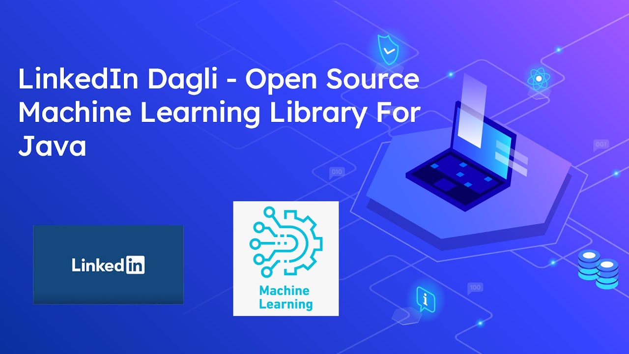 LinkedIn Dagli - Open Source Machine Learning Library For Java