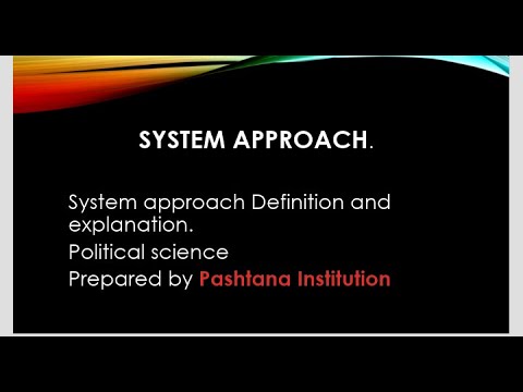 System approach Definition and characteristics in English