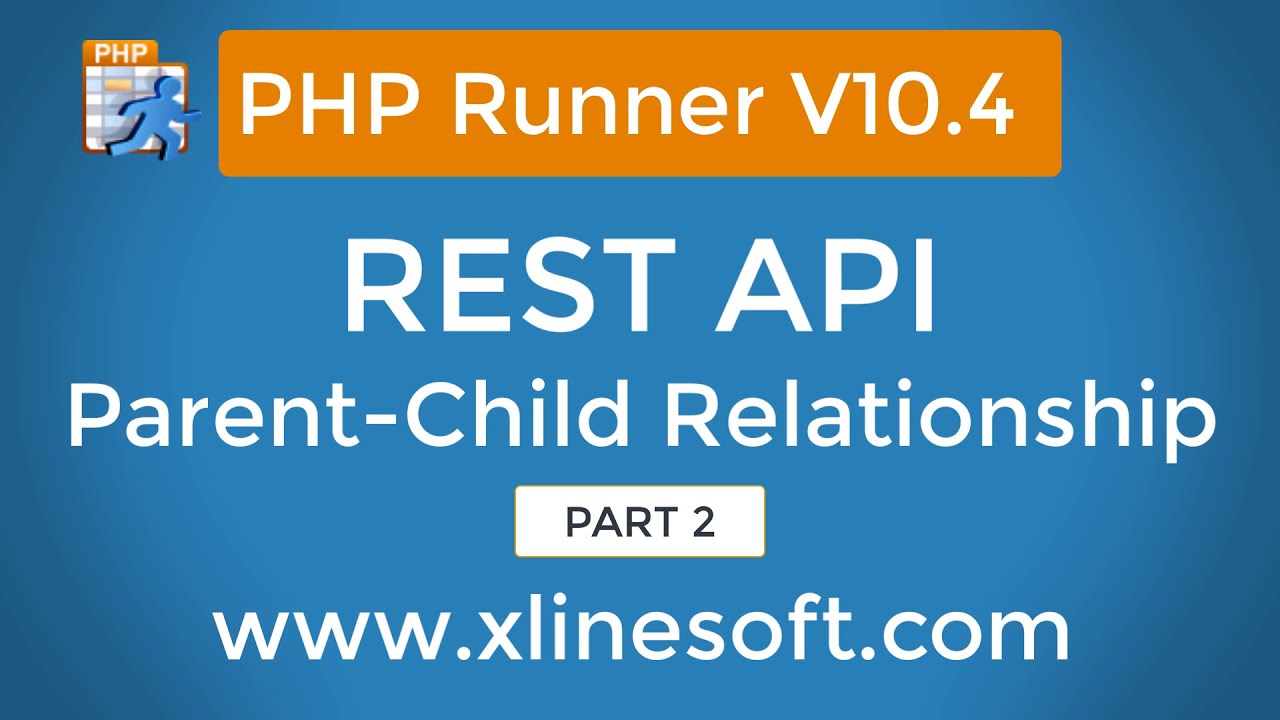 PHP Runner V 10.4 REST API Parent-child relation setup