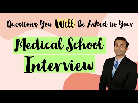 Questions You WILL Be Asked During Your Medical School Interview