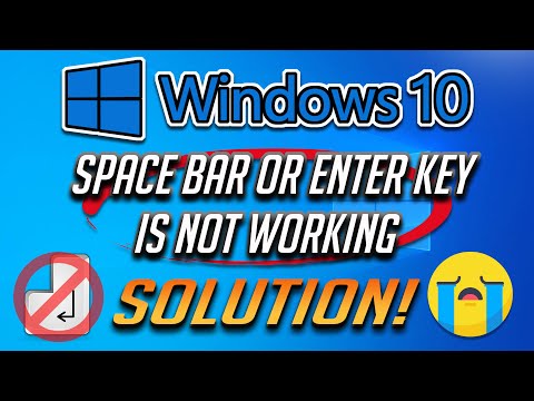 Spacebar or Enter Key is Not Working FIX