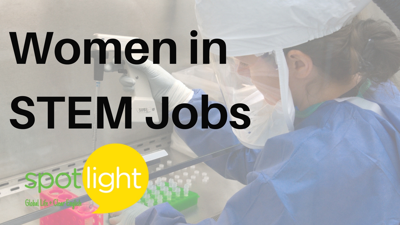 Women in STEM Jobs | practice English with Spotlight