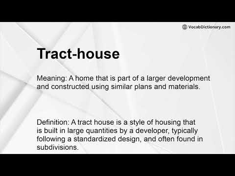 Tract-house Meaning