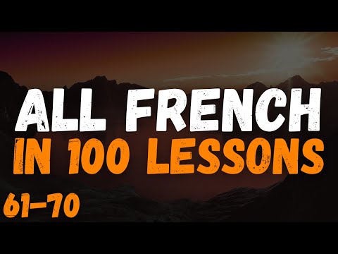 All French in 100 Lessons! Master French for Beginners! Most important french phrases. Lessons 61-70