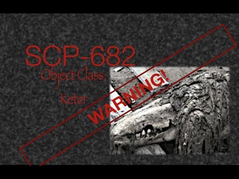 SCP-682| Object Class: Keter| Mr. Fear