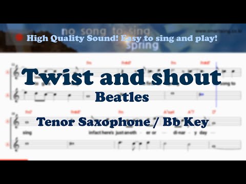 Twist and shout - Beatles (Tenor/Soprano Saxophone Sheet Music Bb Key / Karaoke / Easy Solo Cover)