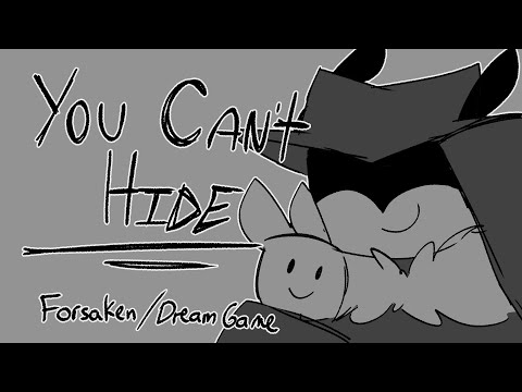 YOU CAN'T HIDE || FORSAKEN / DREAM GAME MAFIOSO