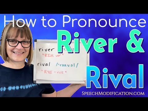 How to Pronounce River and Rival