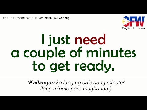 NEED / MUST / HAVE TO (Kailangan) in a Sentence | OFW English Lessons | English-Tagalog Translation